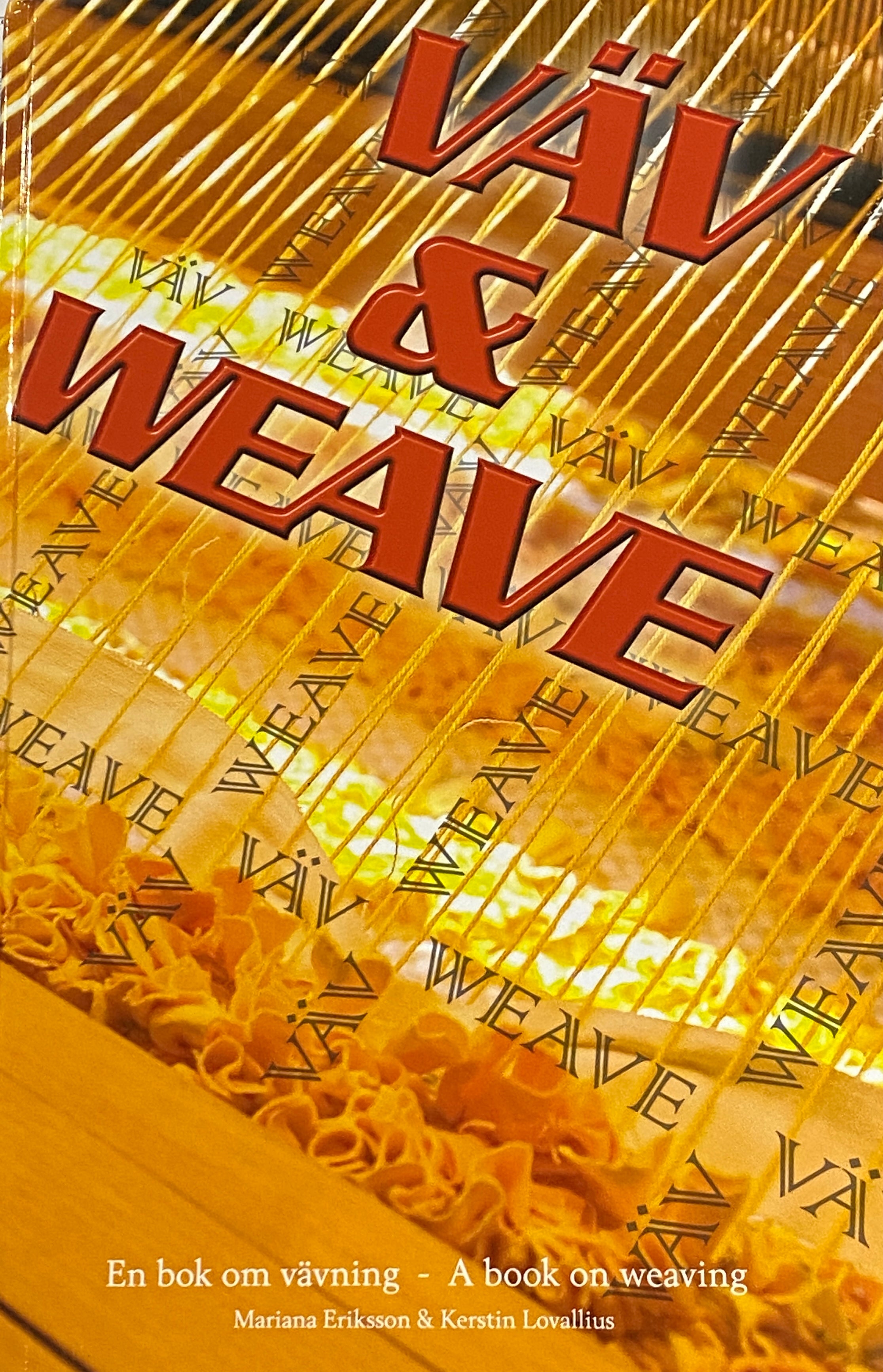 Väv & Weave A Book On Weaving By Mariana Eriksson & Kerstin Lovallius ...